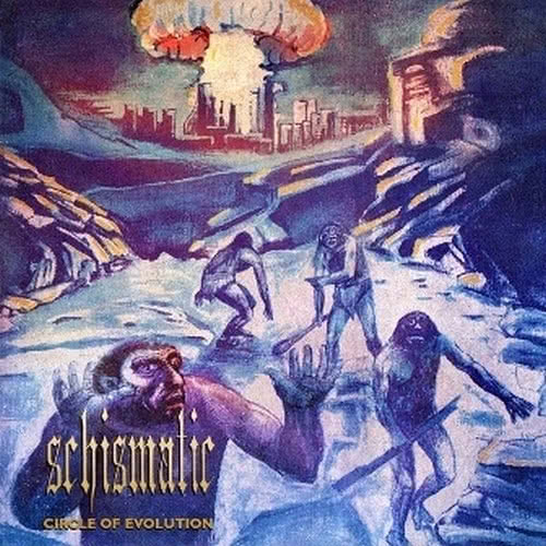 Schismatic - Circle of Evolution